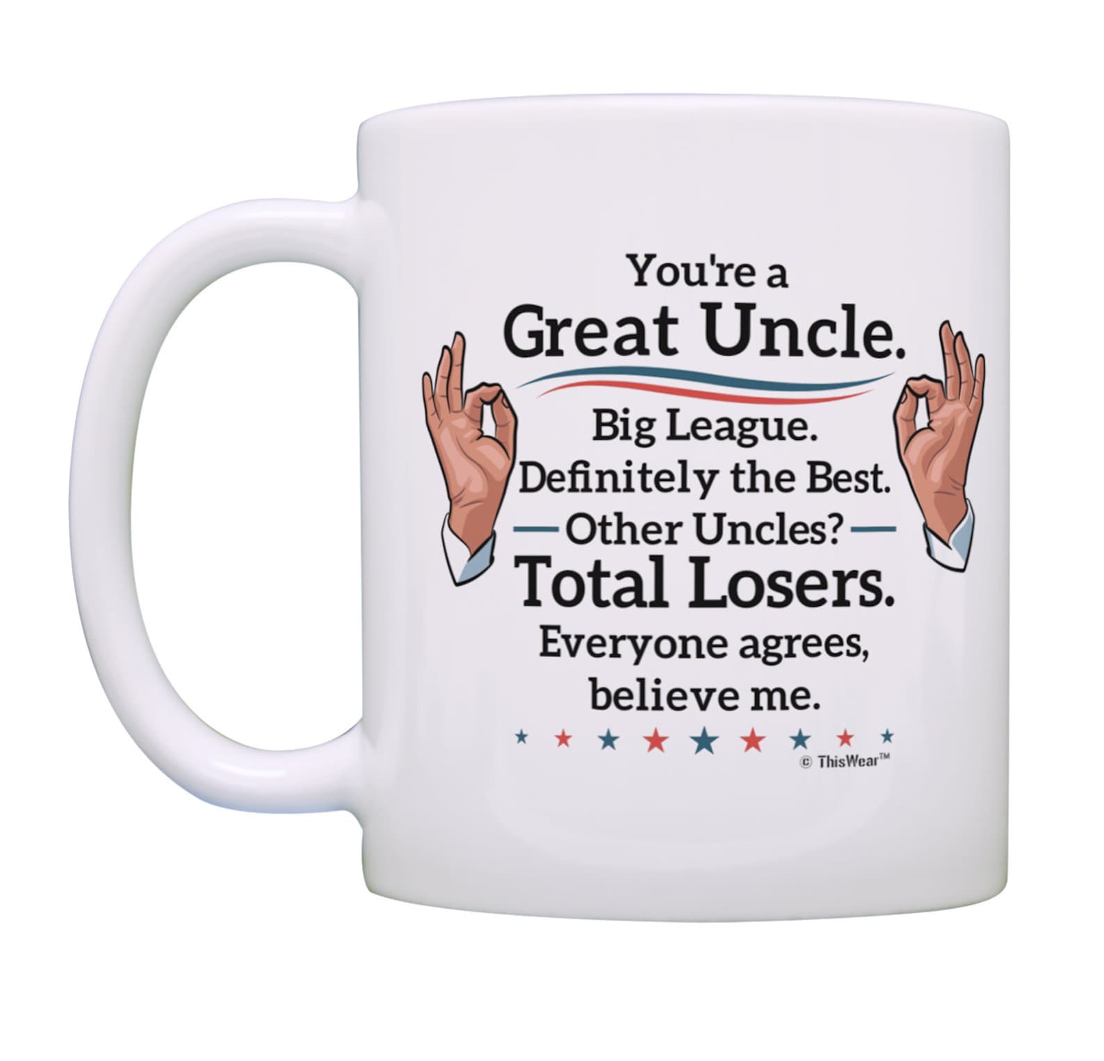 Funny Uncle Gifts You're a Great Uncle Everyone Agrees Big | Etsy