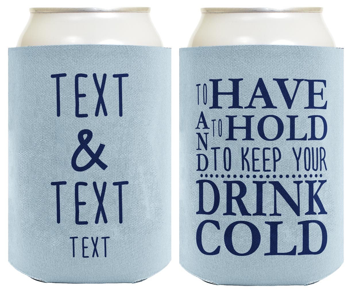 Personalized Wedding Drink Sleeve: to Have Hold Keep Drink Cold Names ...