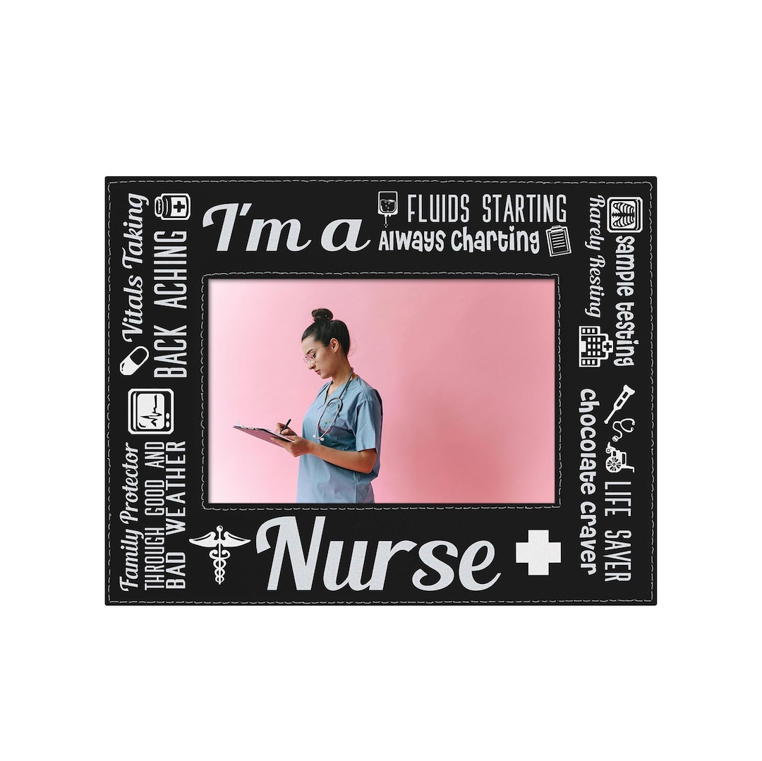 Nurse Photo Frame: Nurse Appreciation Gift I'm A... Nurse, 4x6/8x10 ...