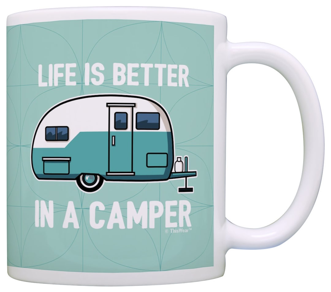 RV Camping Gifts Life is Better in a Camper Mug RV Gifts - Etsy