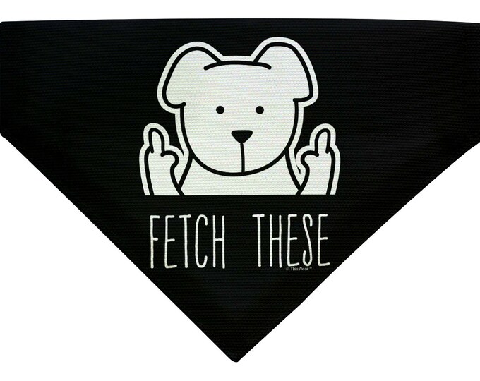 Funny Dog Accessories Fetch These Middle Finger Dog Bandana - Etsy