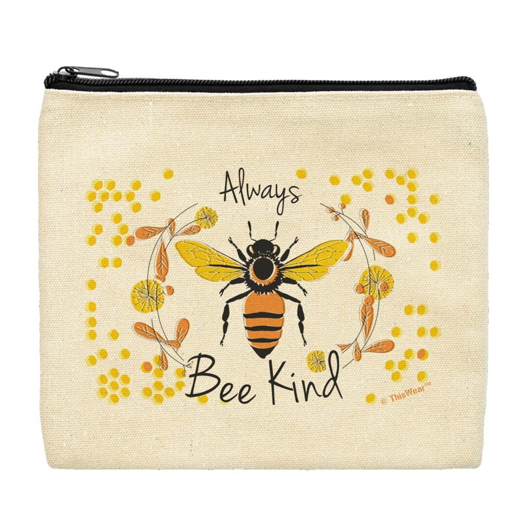Cute Bee Gift Always Bee Kind Bag Bee Bag Travel Gifts Zip Makeup Bag ...
