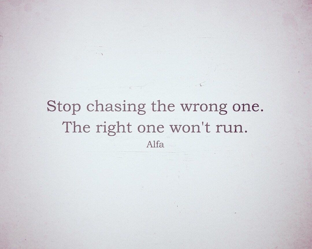 Stop Chasing the Wrong One Typed Poem Breakup Quote by Alfa - Etsy