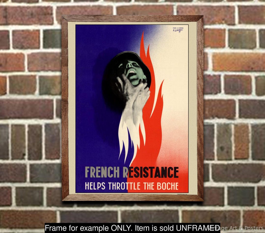 WWII Propaganda Poster: "french Resistance Helps Throttle the Bosch ...