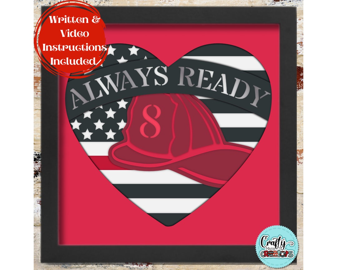 Always Ready Firefighter Shadow Box - 3D Layered Paper Cut SVG File ...
