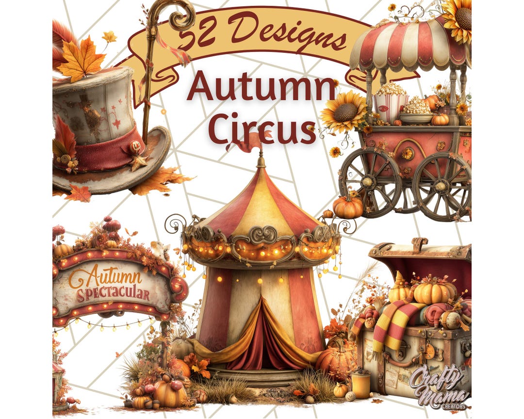 52 Png, Autumn Circus Clipart, Fall Carnival PNG, Cozy Vintage Circus ...