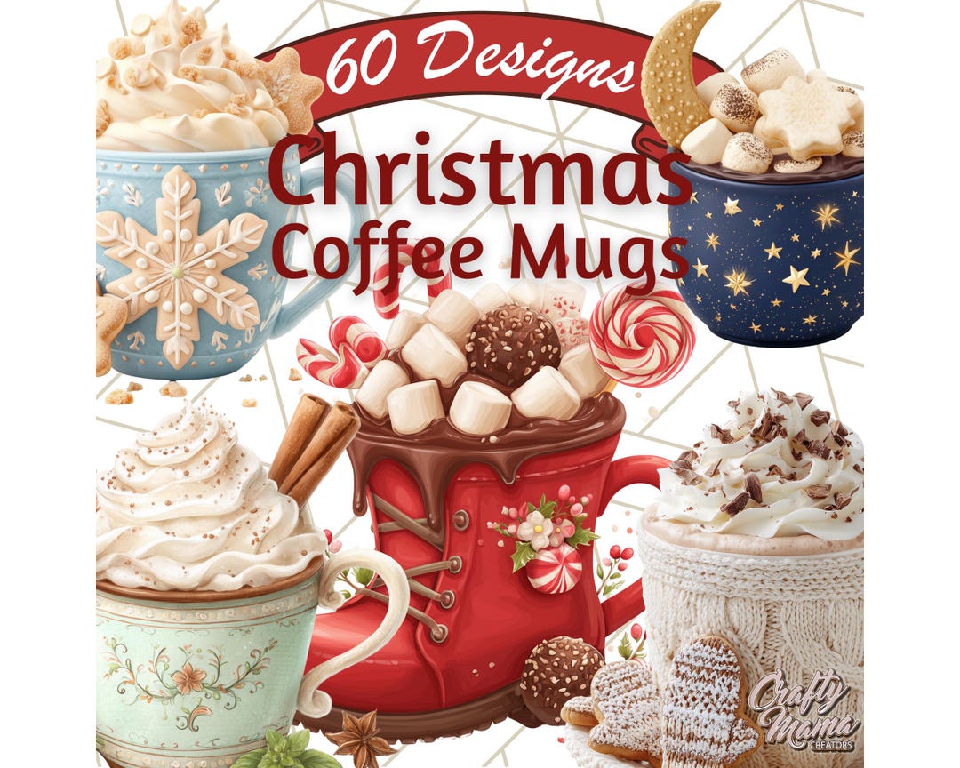 Christmas Coffee Mugs Clipart 60 PNG Files, Festive Holiday Cups, Cozy ...