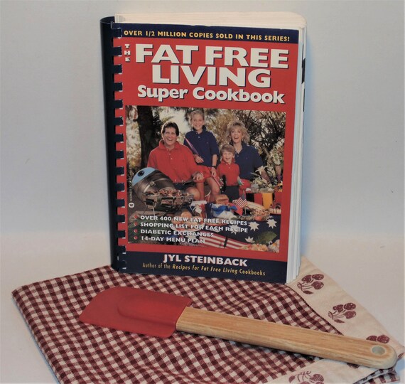 Fat Free Living Cookbook Super Cookbook Jyl Steinback Over | Etsy