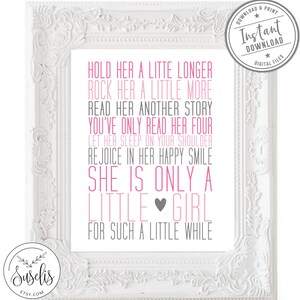 Printable Hold Her a Little Longer Print, Pink Grey Girl Nursery, Kids ...