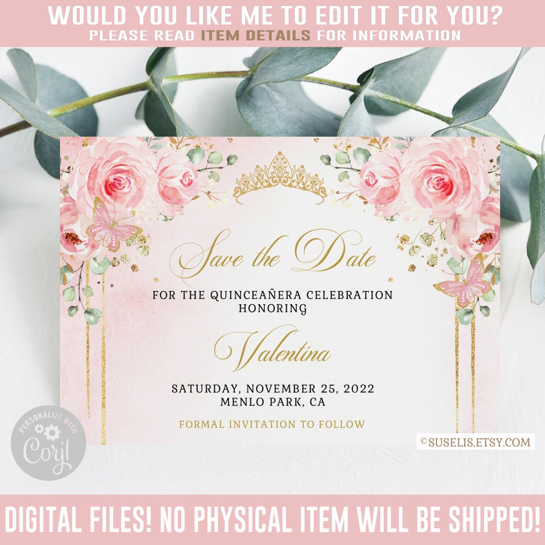 Editable Save the Date Card, Blush Pink Flowers, Butterfly, Mis Quince Anos, 15th Birthday ...
