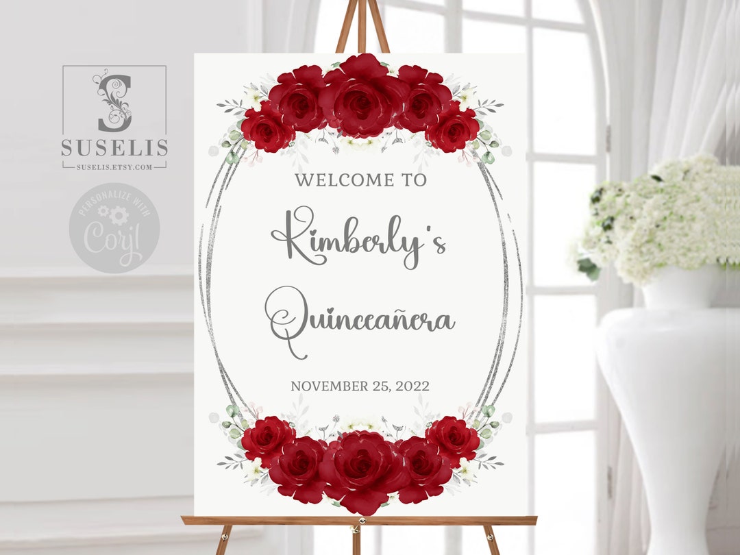EDITABLE Quinceañera Welcome Sign Template, Ruby Red Flowers, Sweet 16 ...