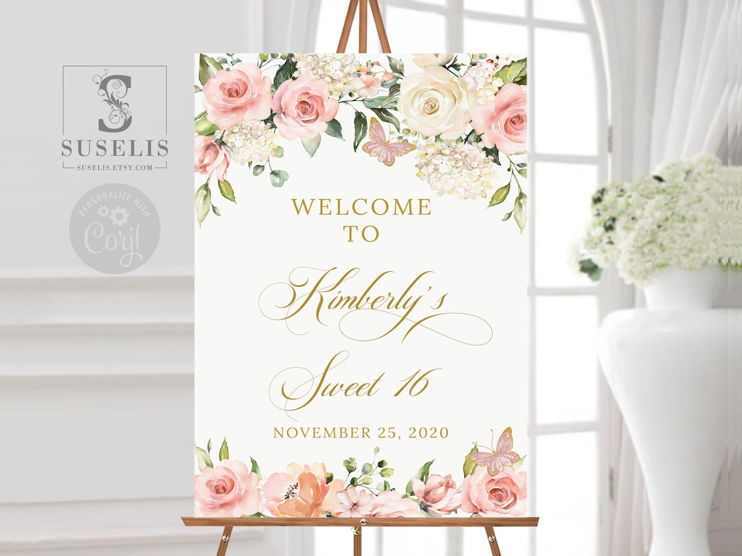 EDITABLE Sweet 16 Welcome Sign, Blush Pink Flowers, Any Event, Sweet ...