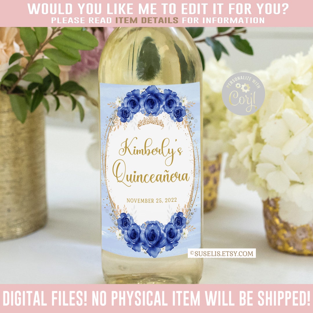 EDITABLE Wine Bottle Labels, Royal Blue Flowers, Quinceanera, Mis ...