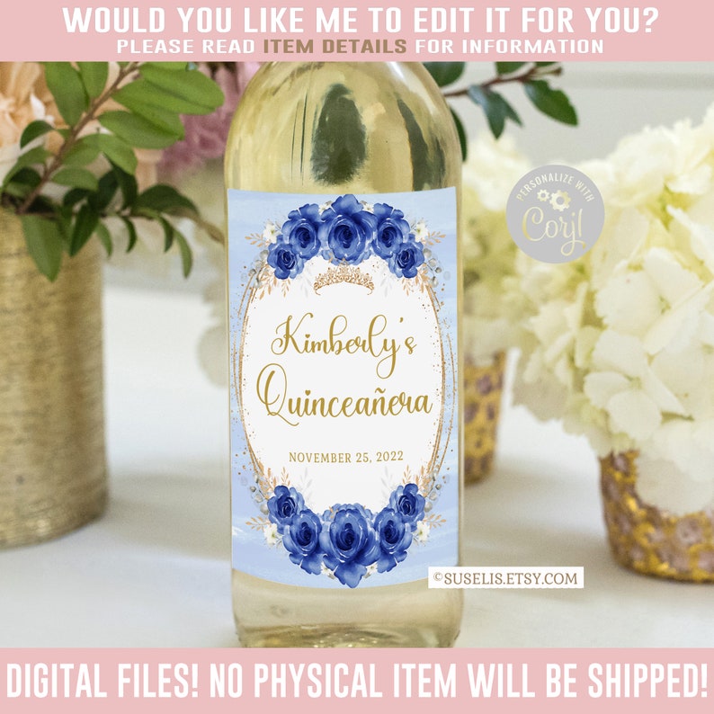 EDITABLE Wine Bottle Labels, Royal Blue Flowers, Quinceanera, Mis ...