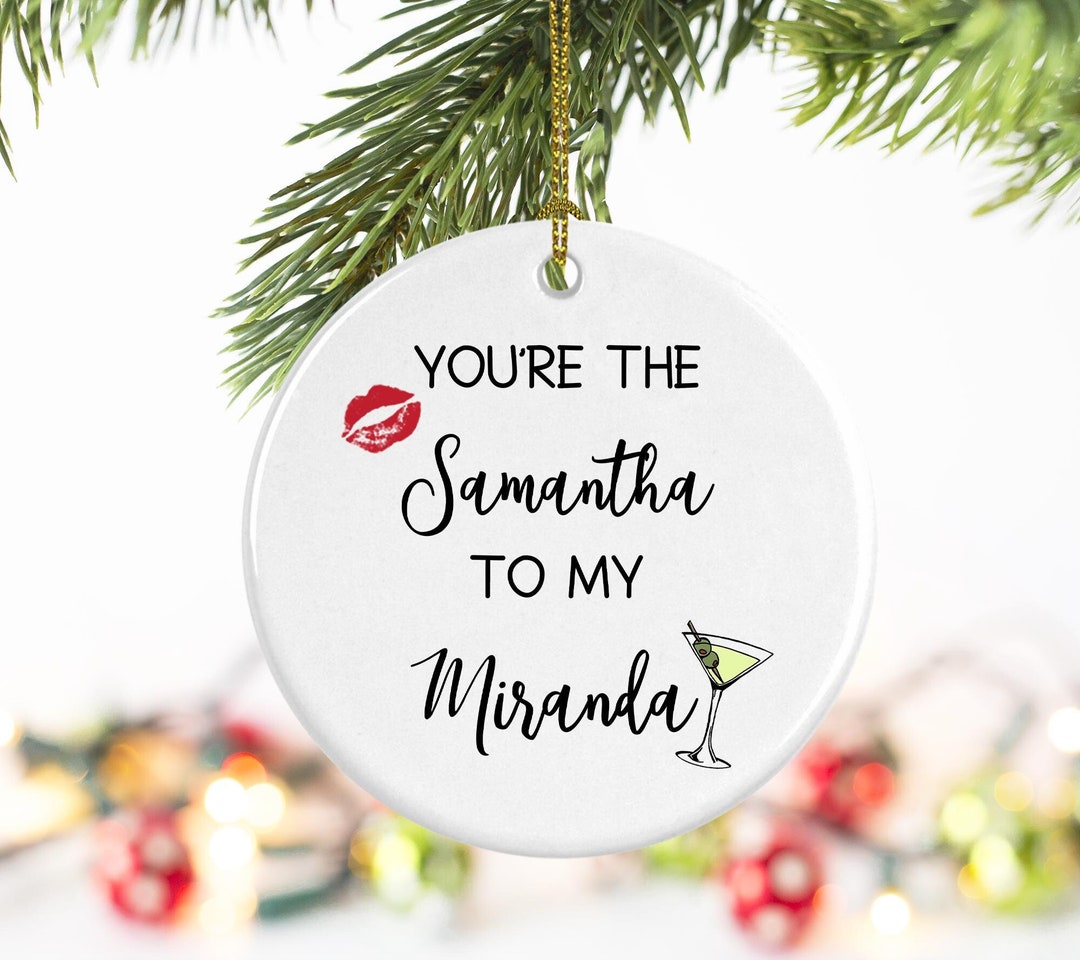 You're the Samantha to My Miranda, Best Friend Present, Christmas ...