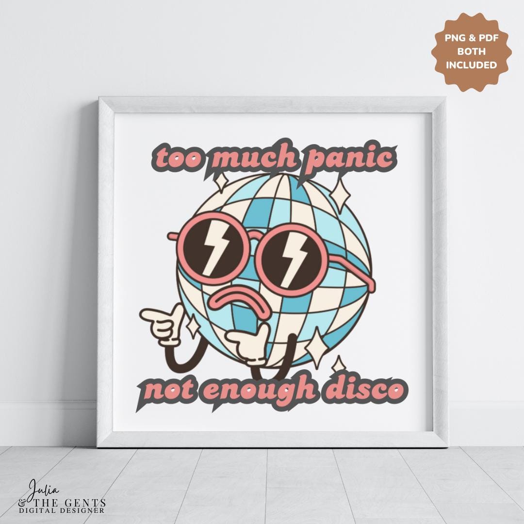 Too Much Panic Not Enough Disco, PNG PDF Digital Files, Mental Health ...