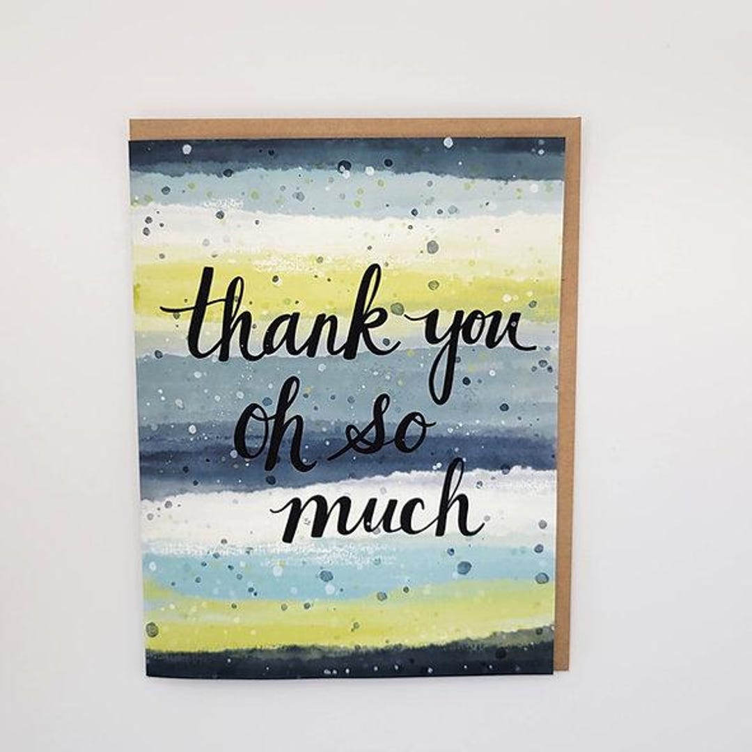Greeting Card, THANK YOU Oh so MUCH, Encouragement, Watercolor Art ...