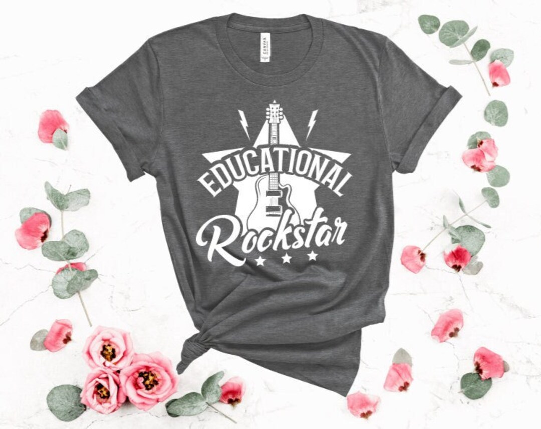 Educational Rockstar T Shirt, Teacher Gift Shirt, Teacher Appreciation ...