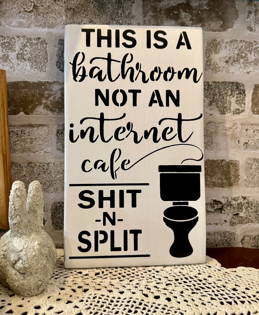 Hilarious Hand-painted Wood Sign: shit & Split Bathroom Sign - Etsy