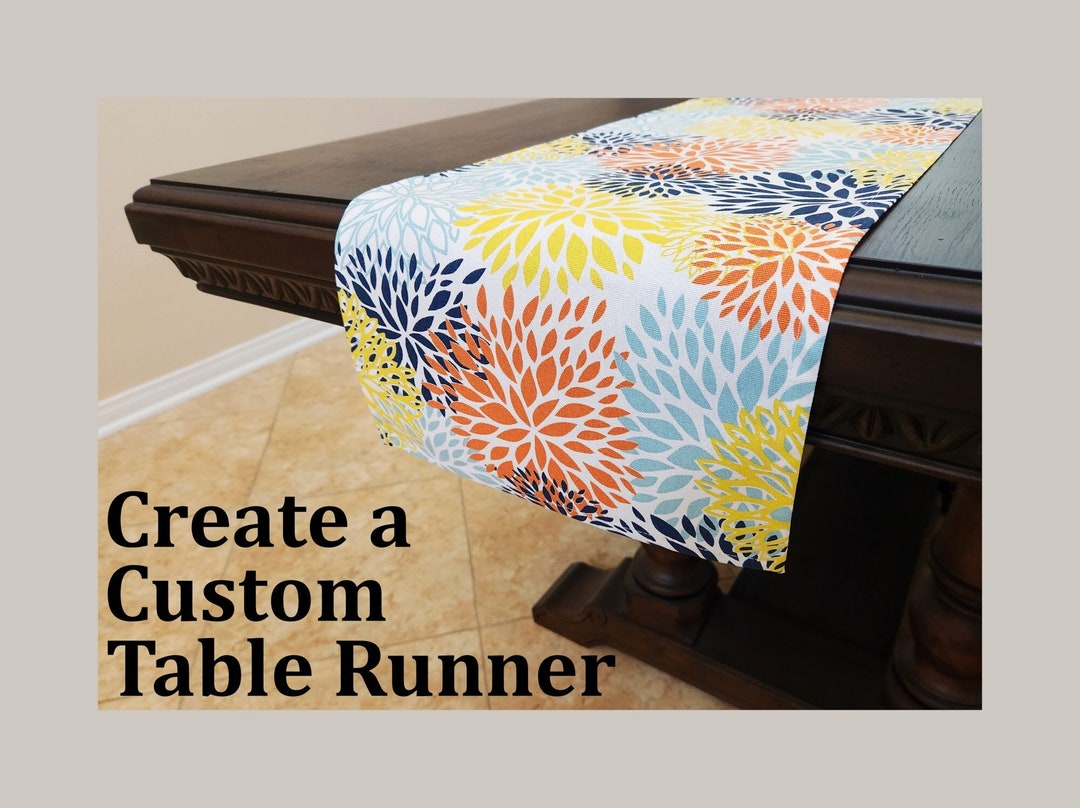 Custom Table Runner, Custom Size Table Centerpiece, Fabric Table Runner ...