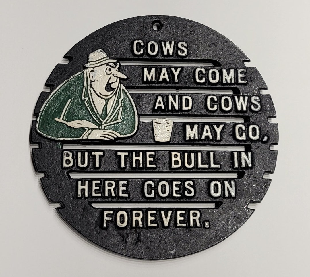 Vintage Cast Aluminum Funny Trivet Bar Wear, Cows May Come Aluminum ...