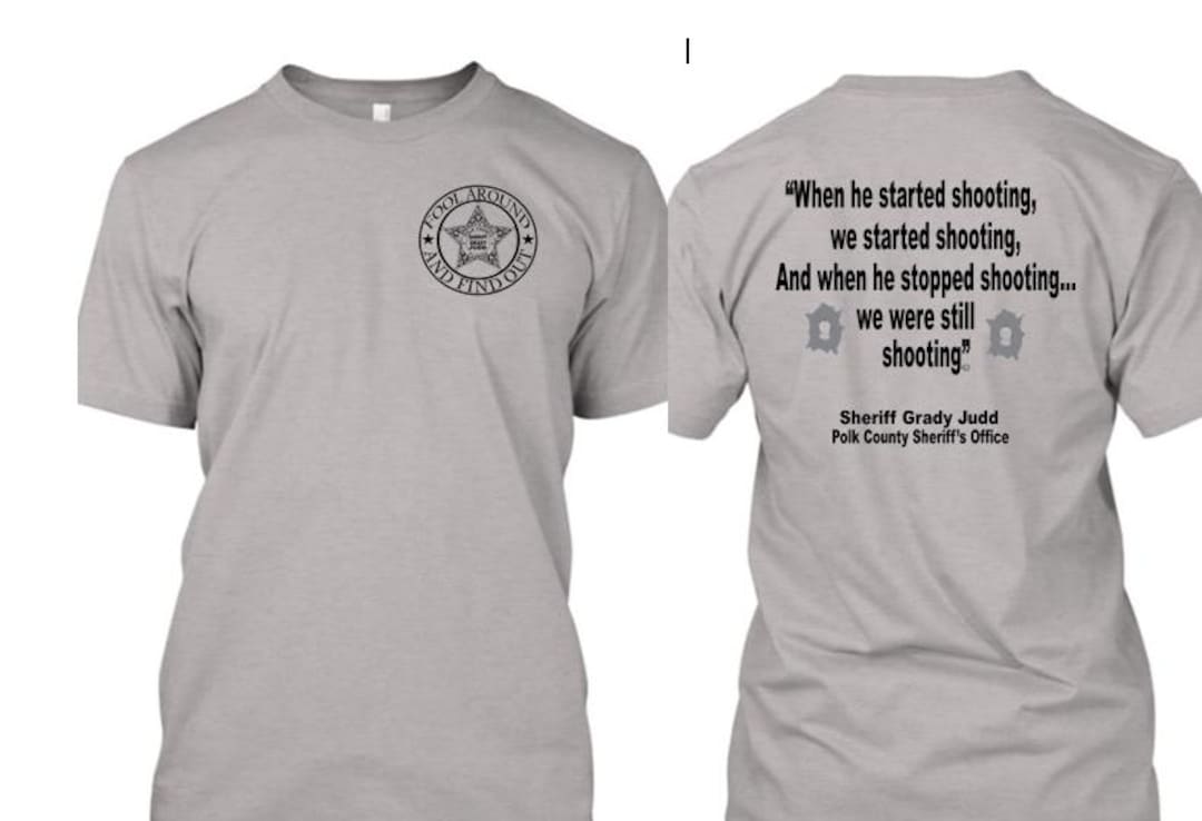 Polk County Sheriff Grady Judd Comment Tshirt FAFO *free Shipping* - Etsy