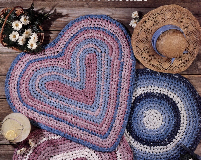 Rags to Rugs, Rug Crochet Patterns, Heart Rug, Round Rug, Oval Rug ...