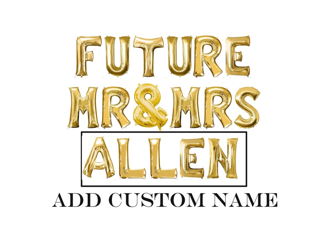 Future Mr and Mrs Balloons, Future Mr and Mrs Banner, Future Mrs Banner ...