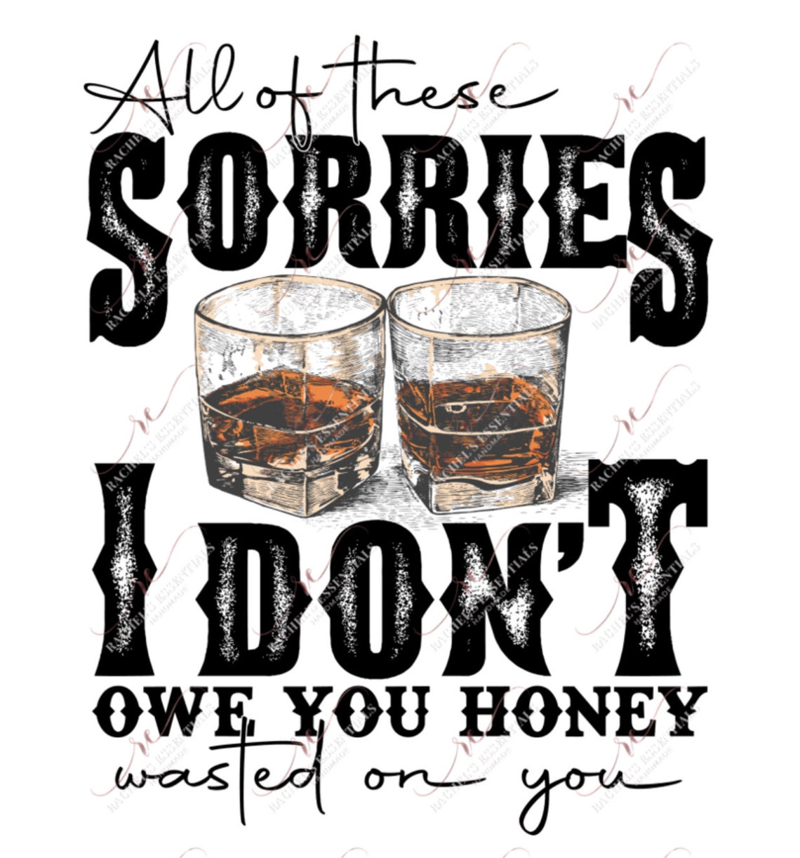 All of These Sorries I Dont Owe You Honey Ready to Press - Etsy