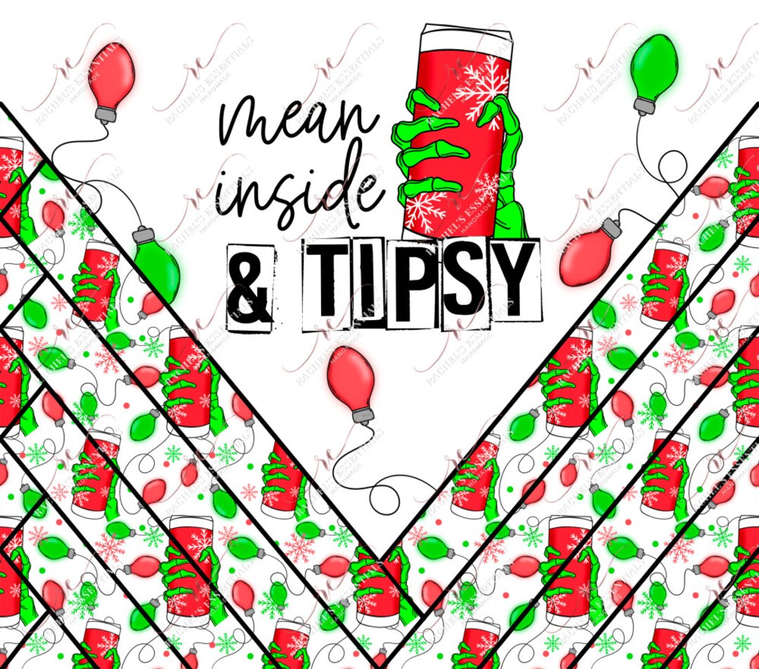 Mean Inside and Tipsy - Ready to Press Sublimation Transfer Print - Etsy