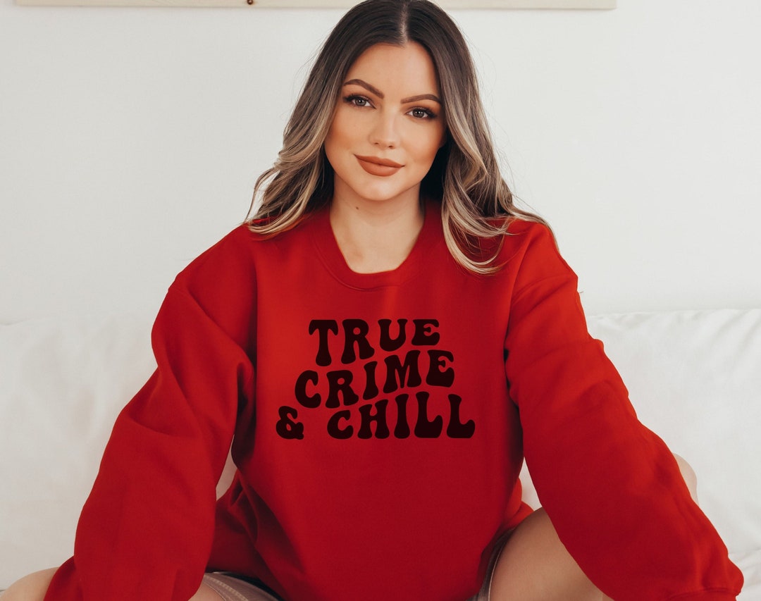 True Crime Sweatshirt, True Crime Gifts, True Crime Junkie Sweatshirt ...