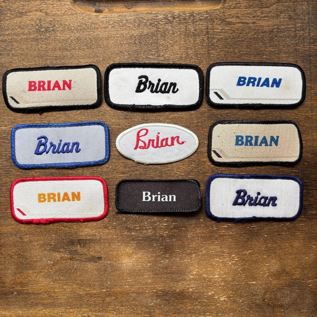 Nine Brian Patches. A Batch of Nine Work Shirt Name Patches That Say ...
