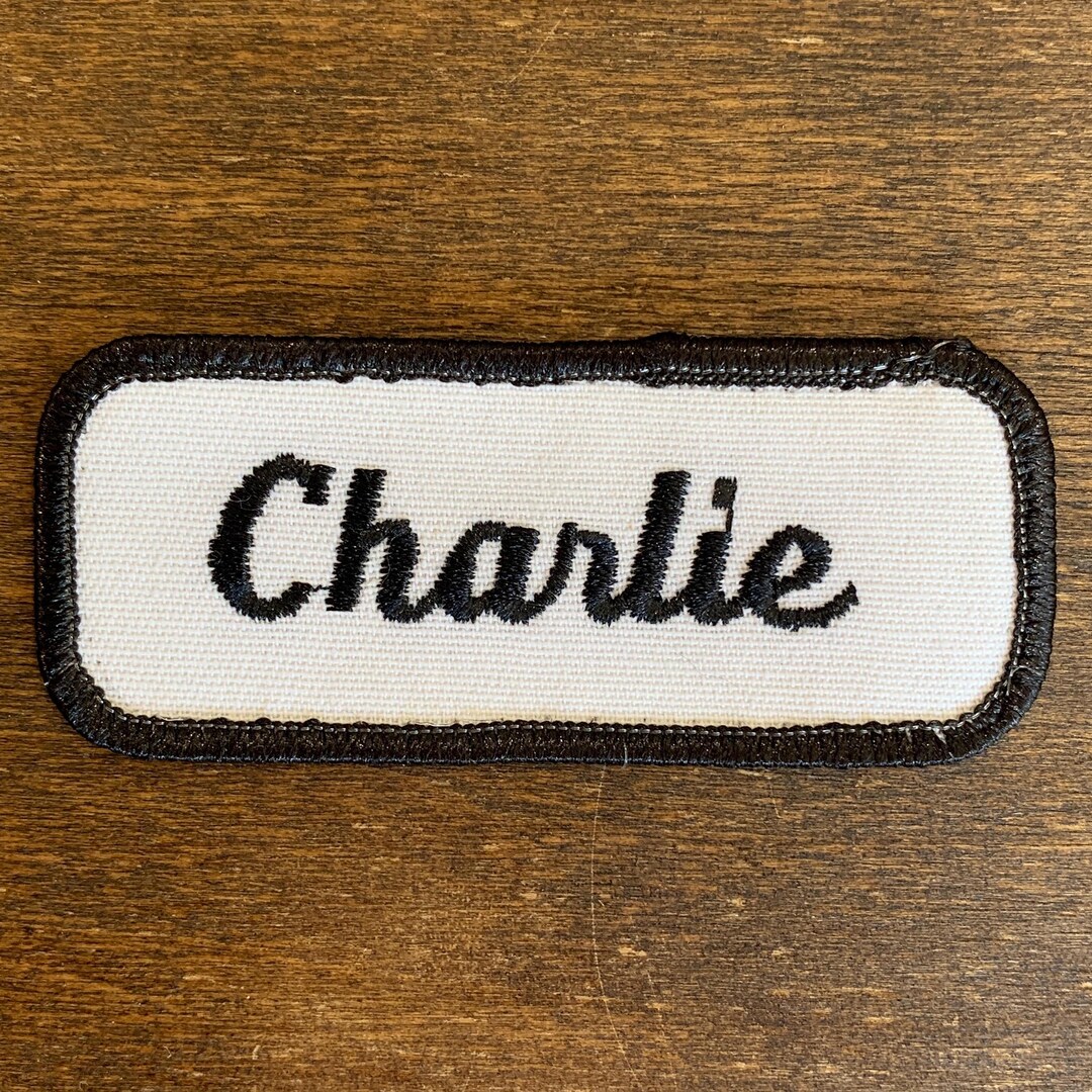 Charlie Name Patch. A White Work Shirt Patch With charlie in Black ...