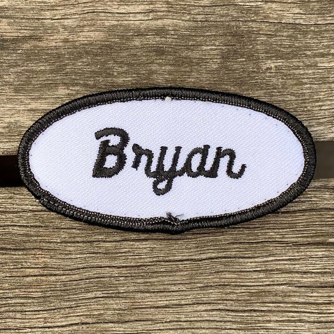 Bryan. A White Work Shirt Name Patch That Says "bryan" in Black Script ...