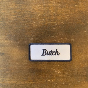 Butch. A White Work Shirt Patch That Says "butch" in Blue Print With ...