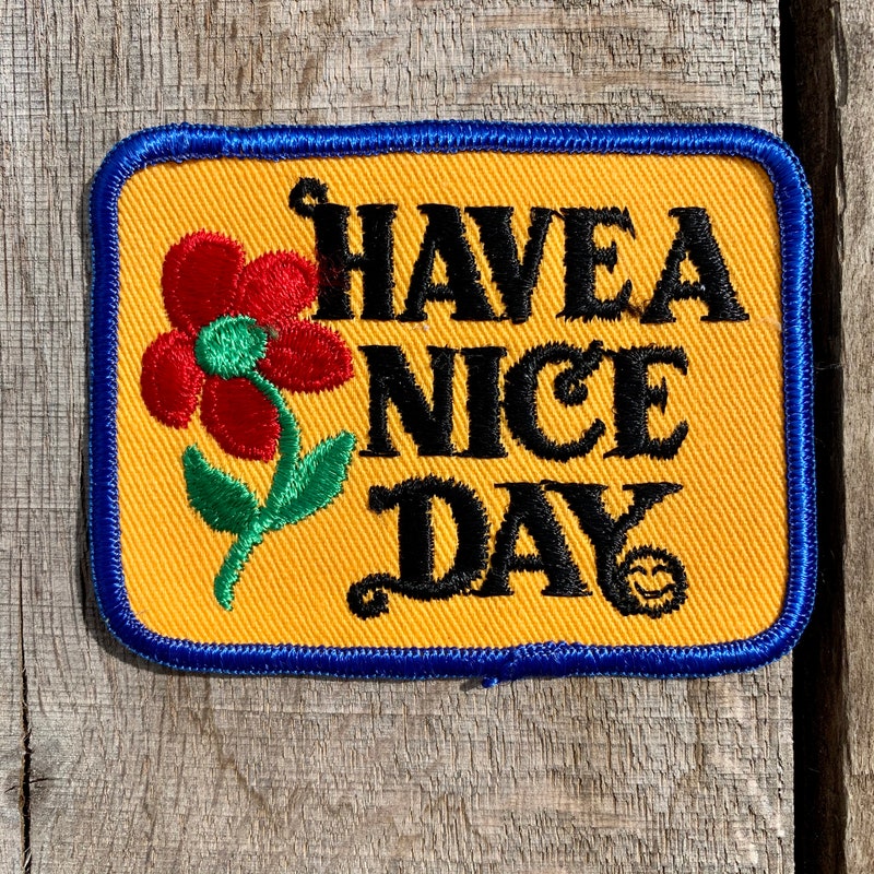 Have a Nice Day Patch - Etsy