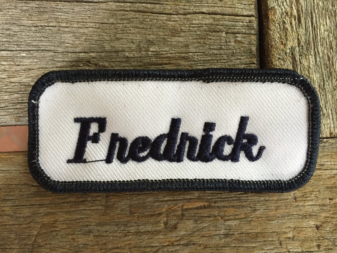 Fredrick Work Shirt Name Patch. A White Patch With fredrick in Black ...