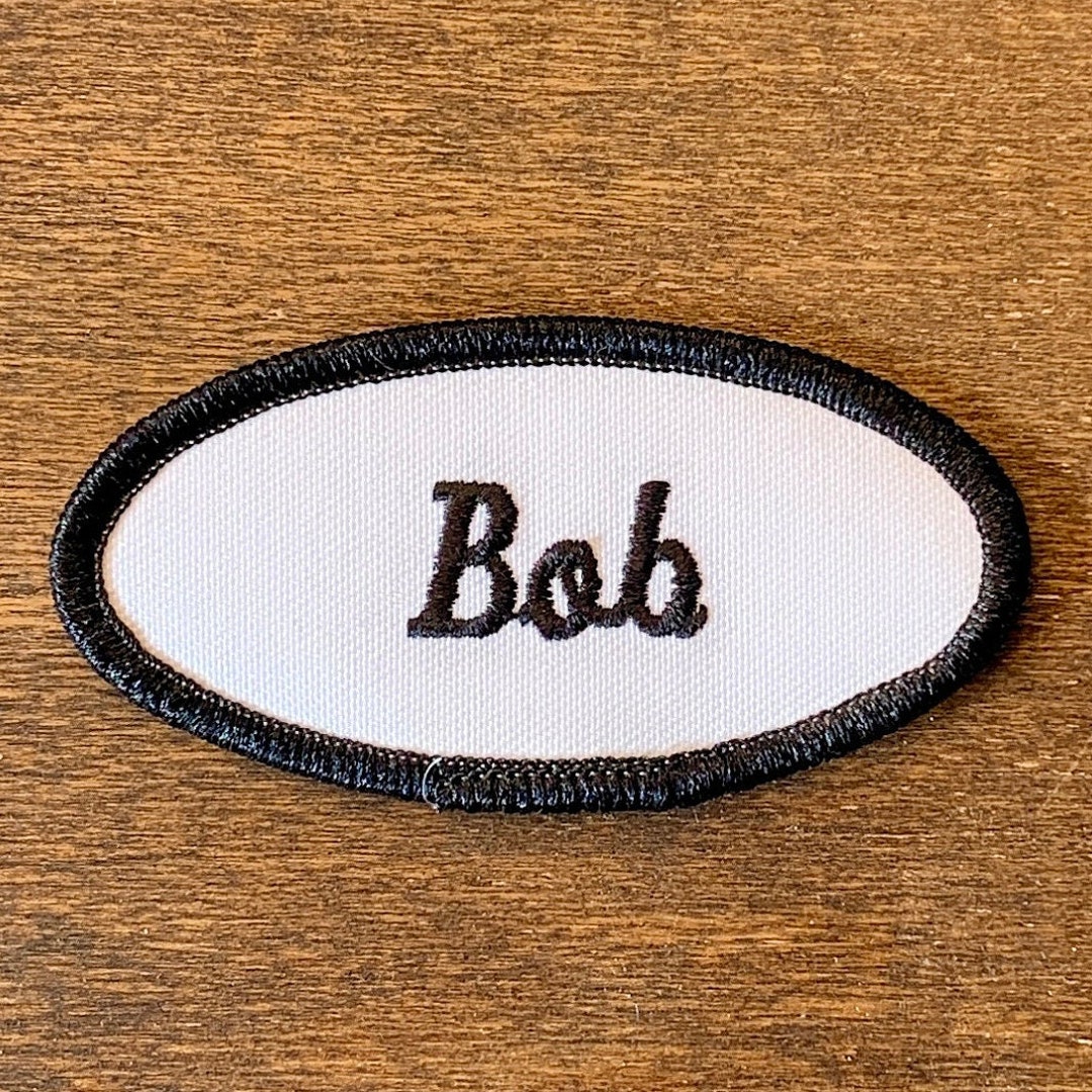Bob. A White Work Shirt Name Patch That Says "bob" in Black Script With Black Border - Etsy