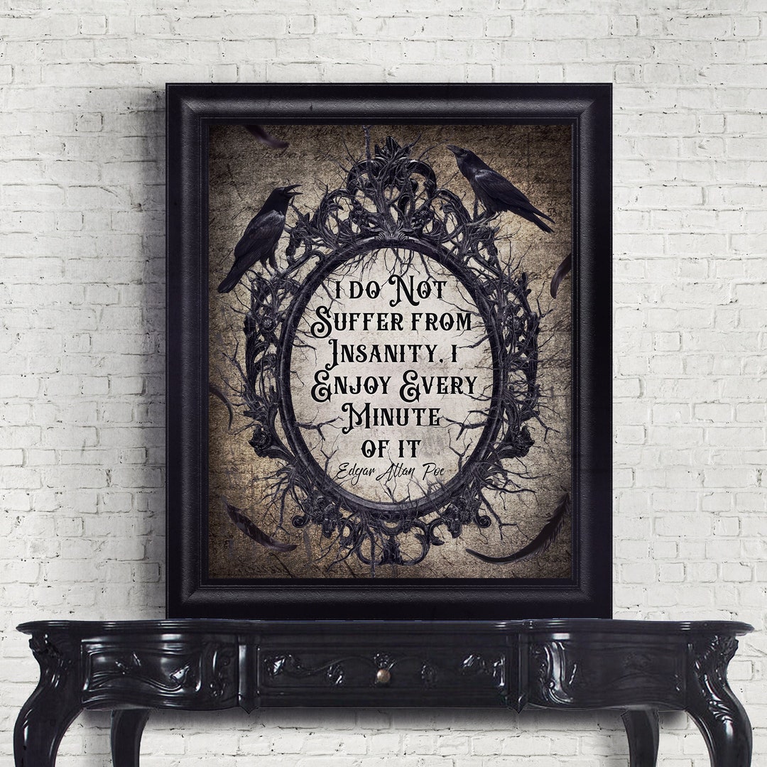 Edgar Allan Poe Quote PRINT, Gothic Raven Wall Décor, Historical Poet ...