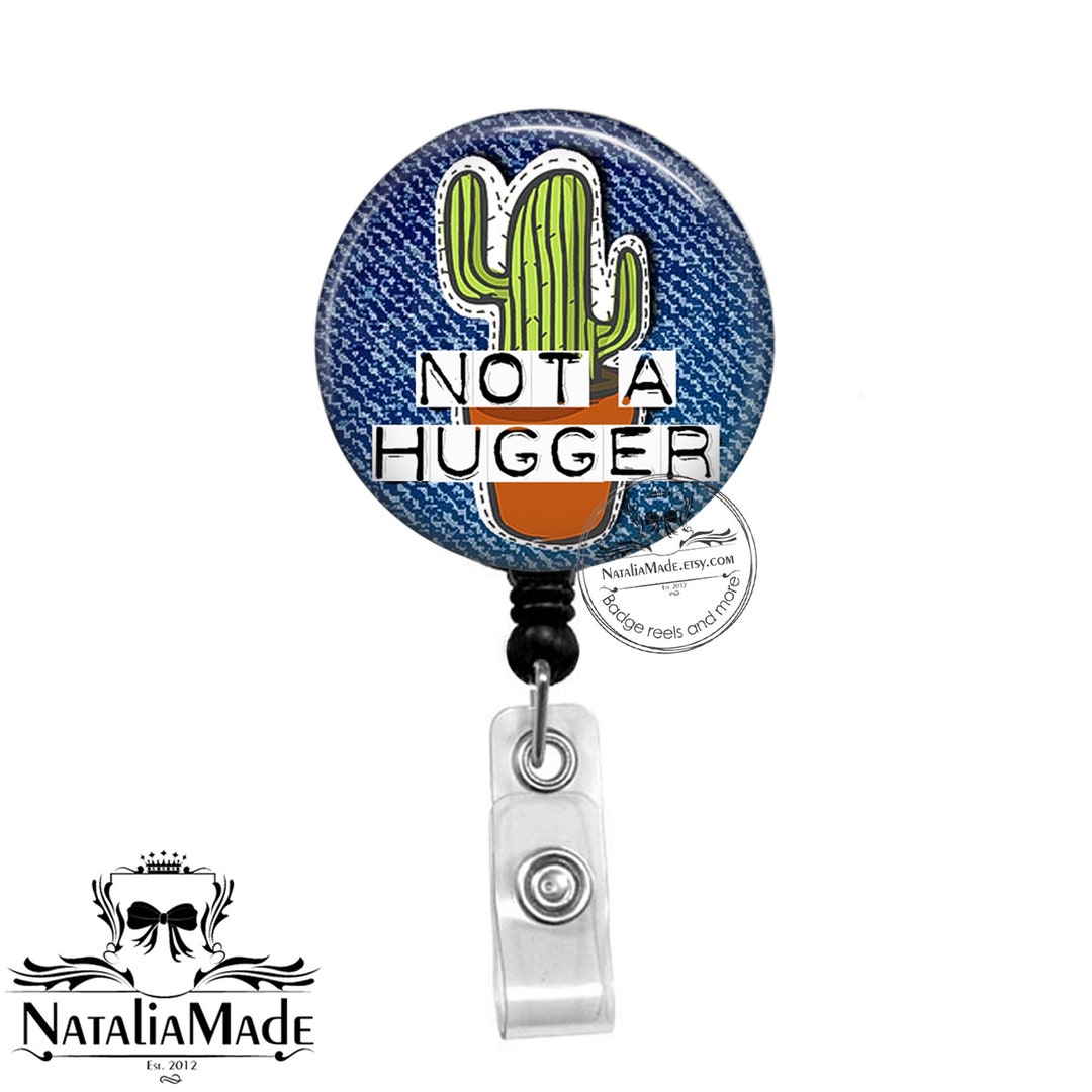 Funny Cactus Badge Reel - Not A Hugger - Retractable ID Badge Clip ...