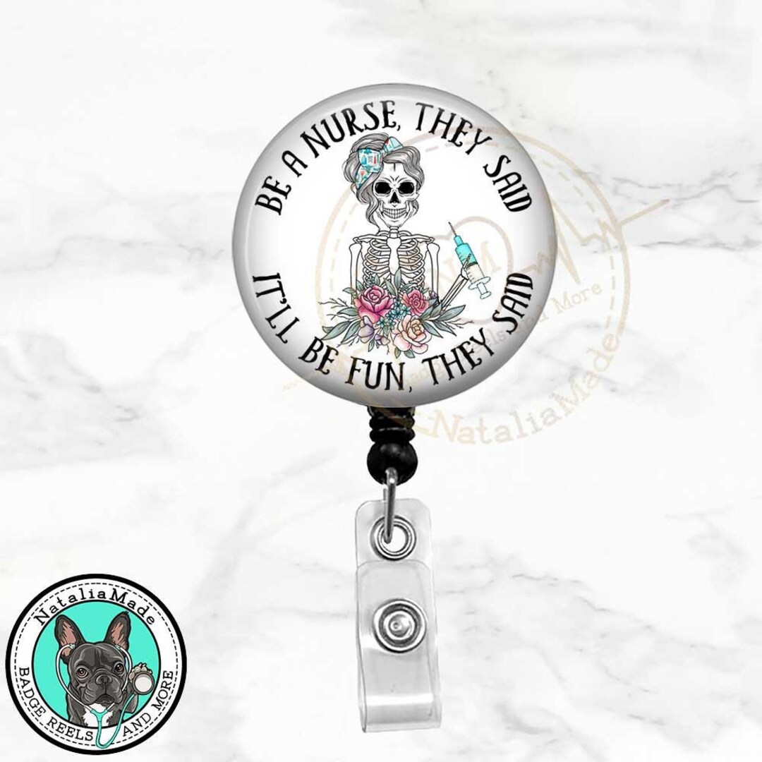 Be A Nurse They Said Retractable Badge Reel, Funny Nursing Badge Clip ...
