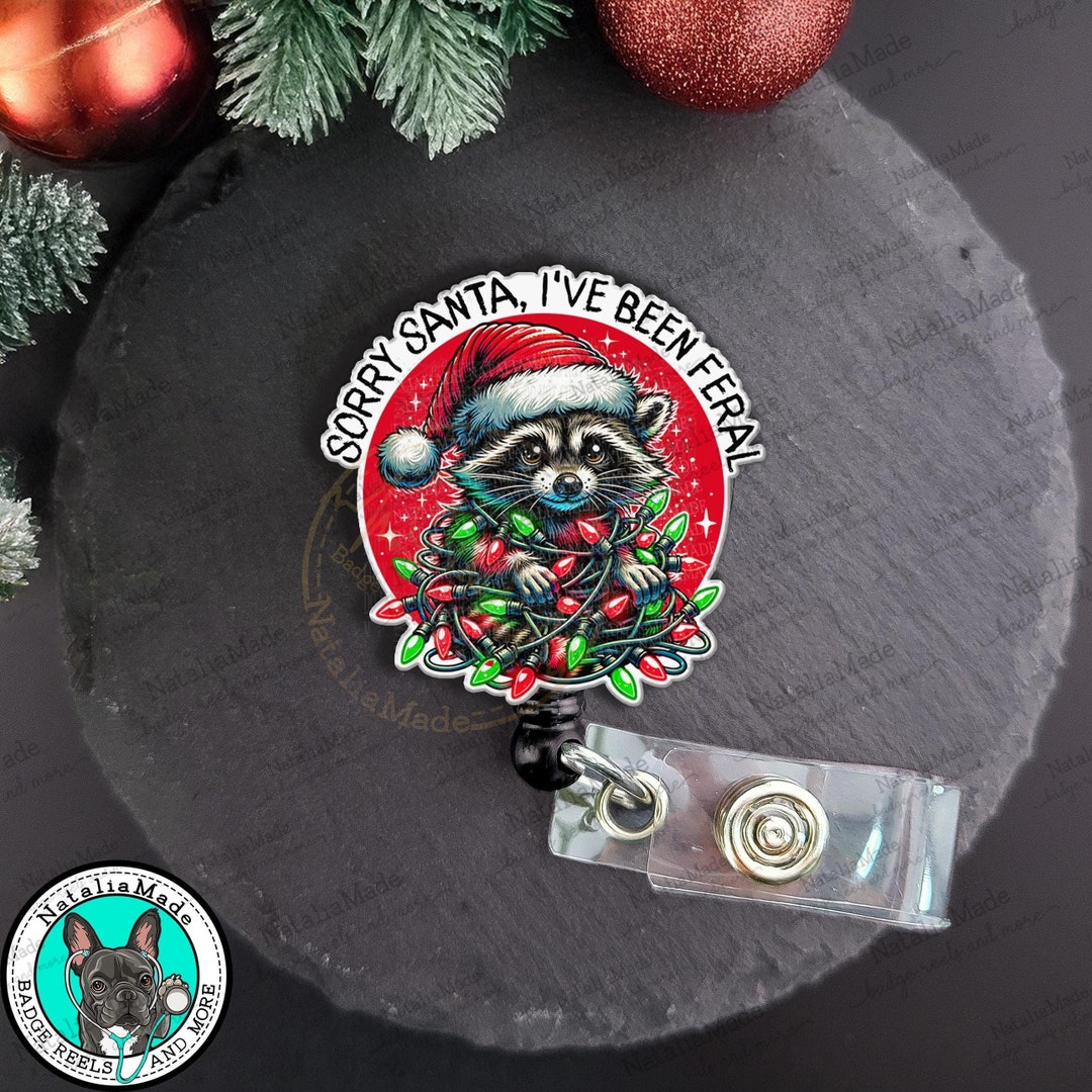 Funny Christmas Retractable Badge Reel, I've Been Feral Raccoon ID Name ...