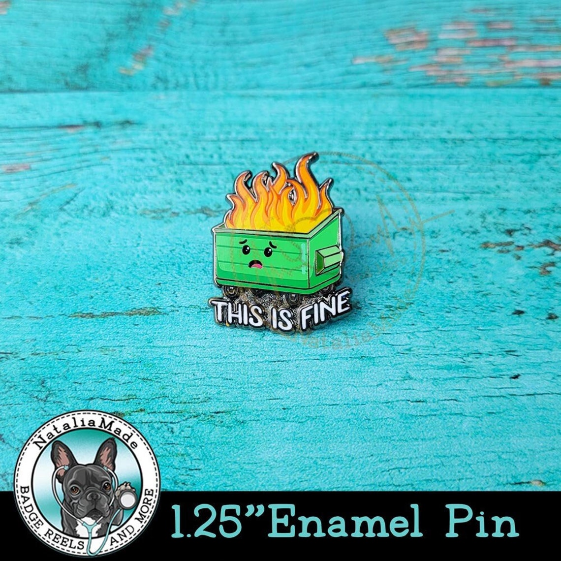 Dumpster Fire Enamel Pin Funny Nurse Pin Medical Enamel | Etsy