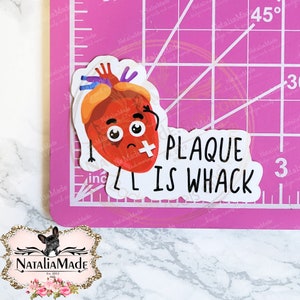 Plaque is Whack Waterproof Vinyl Sticker - 2.75" X 2" - Cute Nursing ...