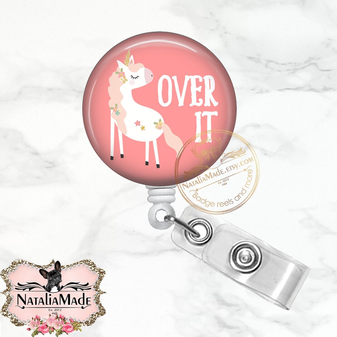 Over It Unicorn Retractable Badge Holder, Funny Badge Clip, Nursing ...