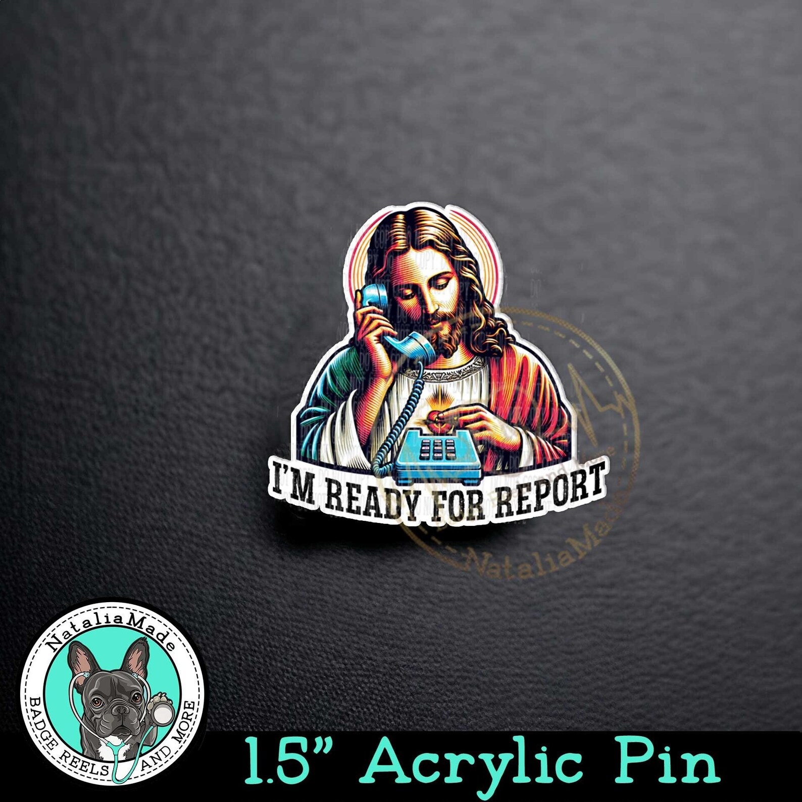 Ready for Report Jesus Acrylic Pin, 1.5" Funny Nursing Pin, Funny Jesus ...