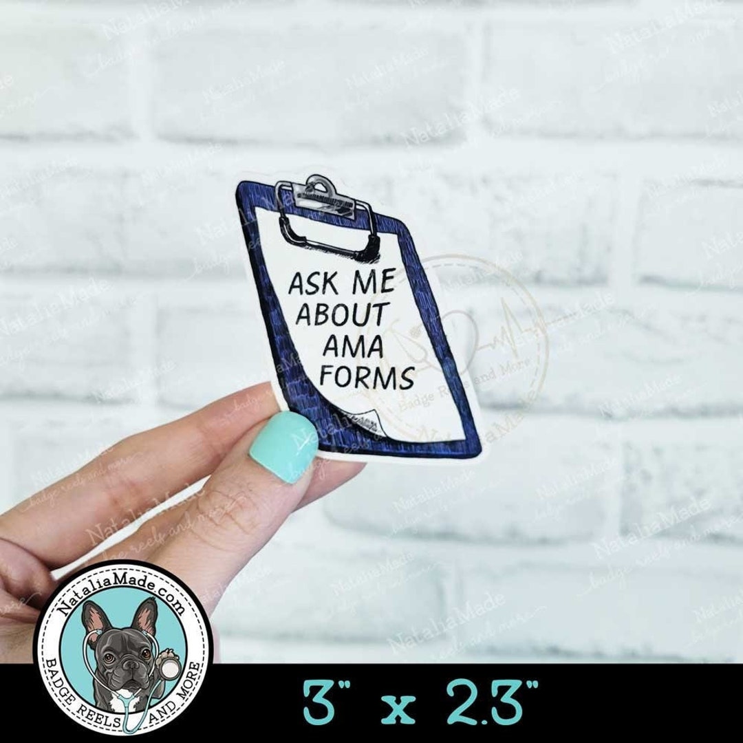 Ask Me About AMA Forms Waterproof Vinyl Sticker 3"x2.3" ER Nurse ...