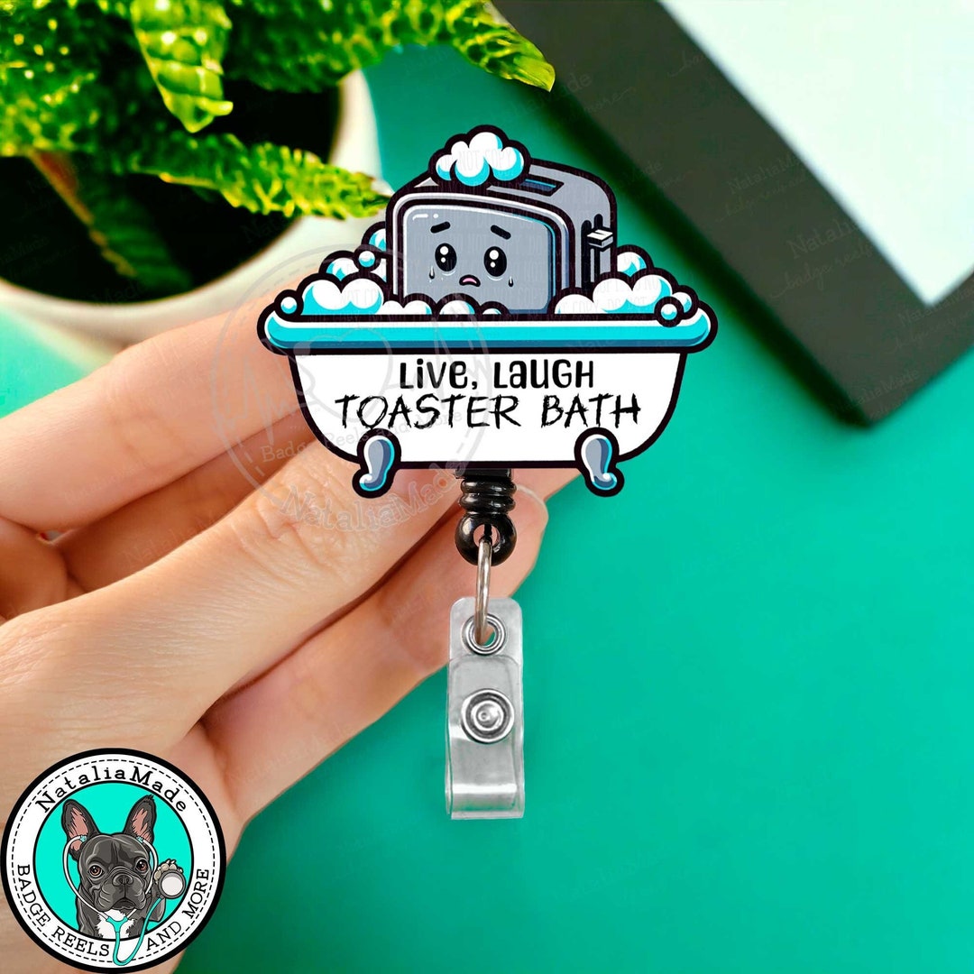 Live Laugh Toaster Bath Retractable Badge Reel, Funny ID Holder Clip ...