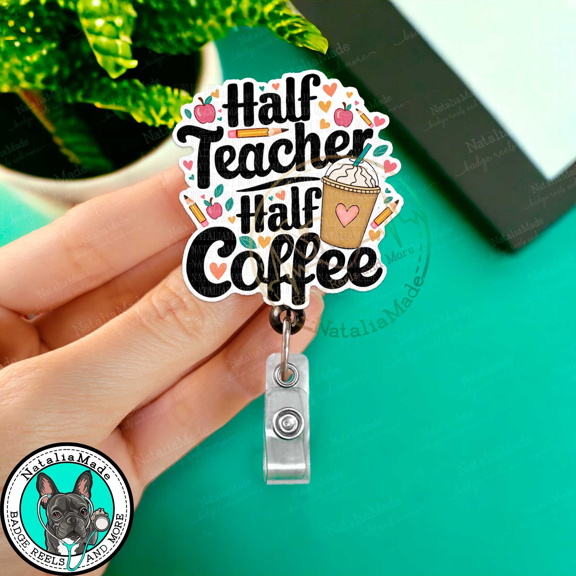 Cute Teacher ID Badge Reel, Half Teacher Half Coffee Retractable Name ...