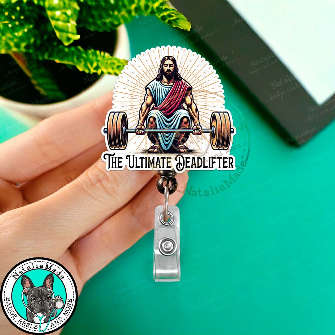Funny Retractable Badge Reel, Jesus the Ultimate Deadlifter ID Holder ...